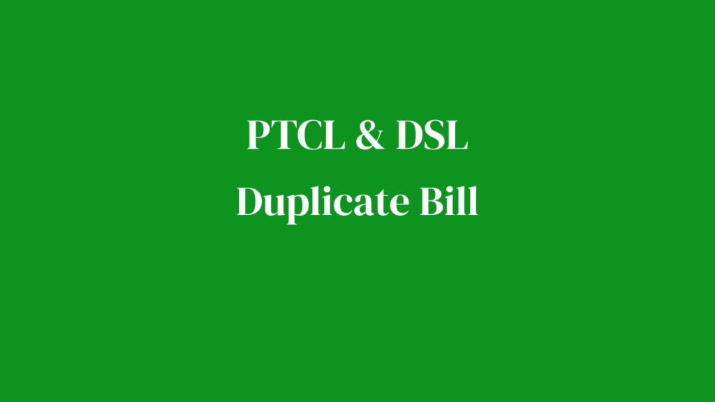 PTCL (DSL) Duplicate Bill